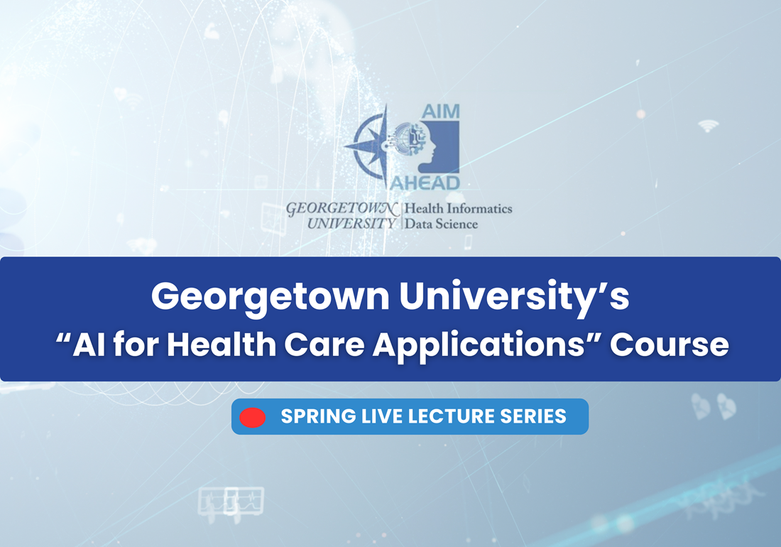 AI for Health Care Applications - Live Lecture Spring Series Office ...
